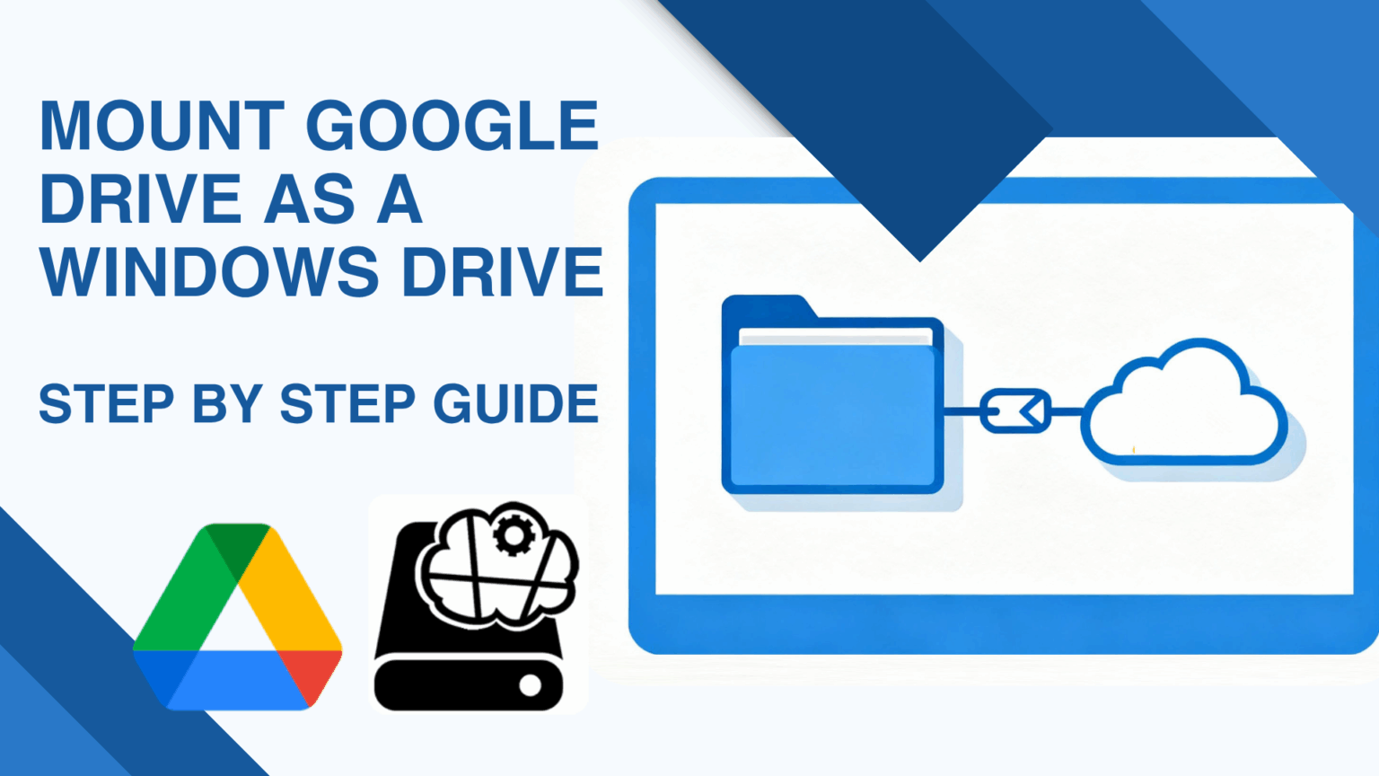 Mount Google Drive as a Windows drive – Step by step guide