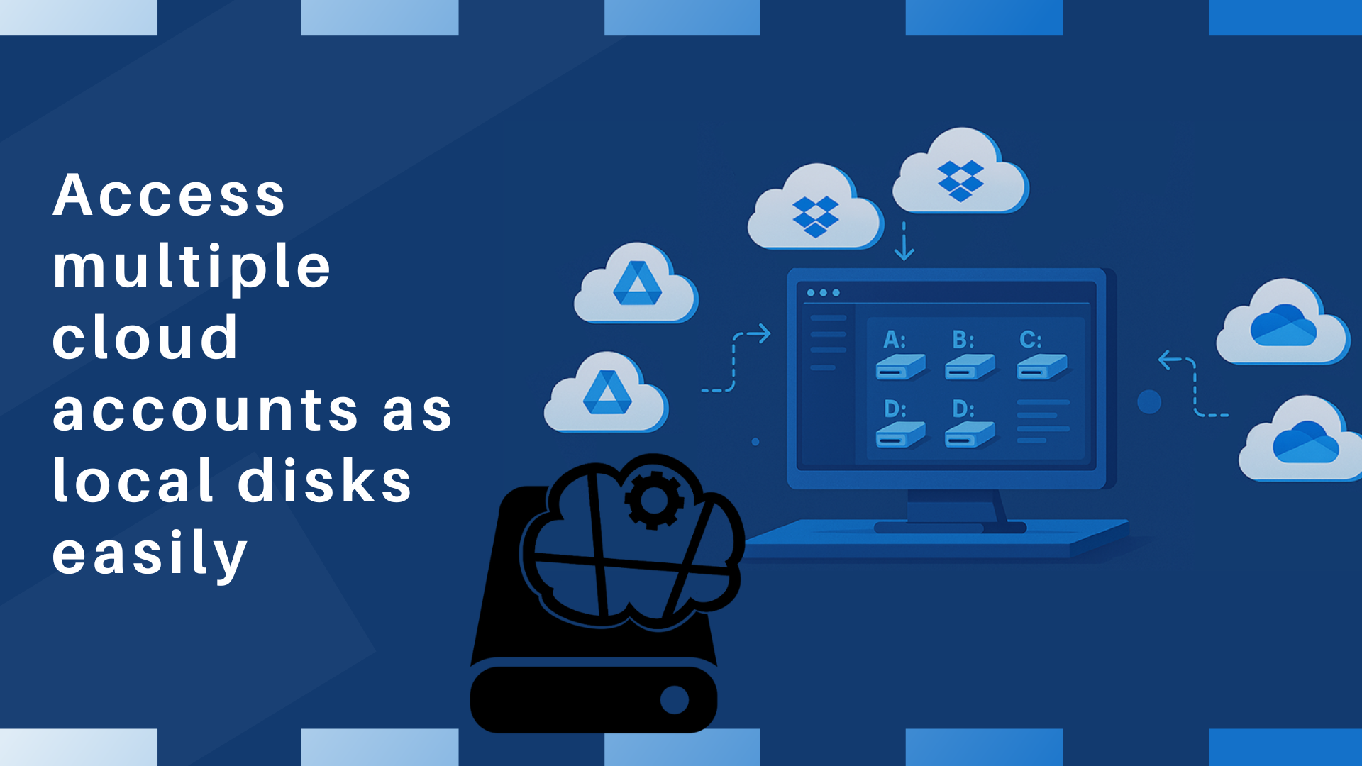 Access multiple cloud accounts as local disks easily