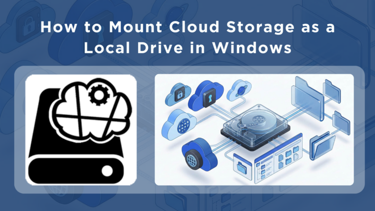 How to Mount Cloud Storage as a Local Drive in Windows